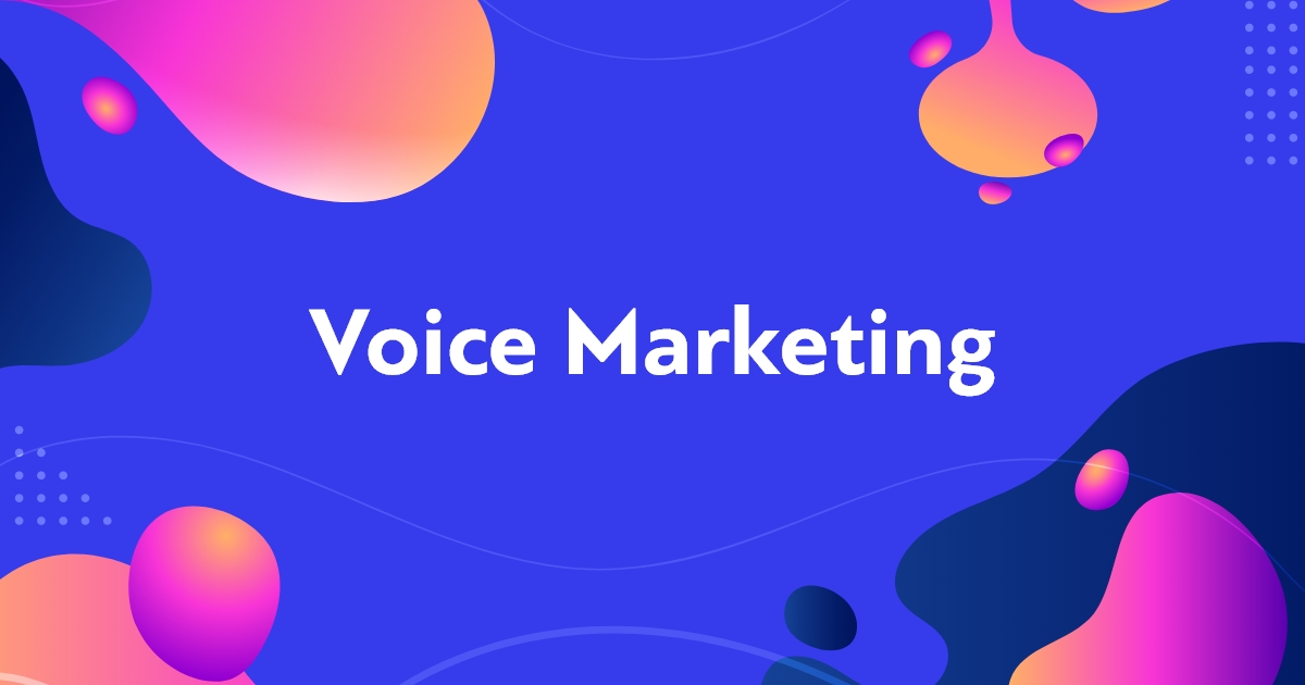 Voice Marketing: Η «φωνή» που χρειάζεται το brand σας!